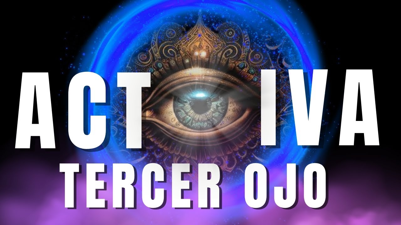 🧿 Meditación ACTIVAR tu TERCER OJO | TIENES UN PODER OCULTO Y NO LO ...