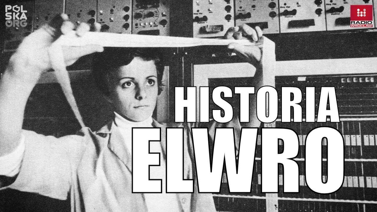 Historia #Elwro czyli Elektronika Wrocławska - YouTube