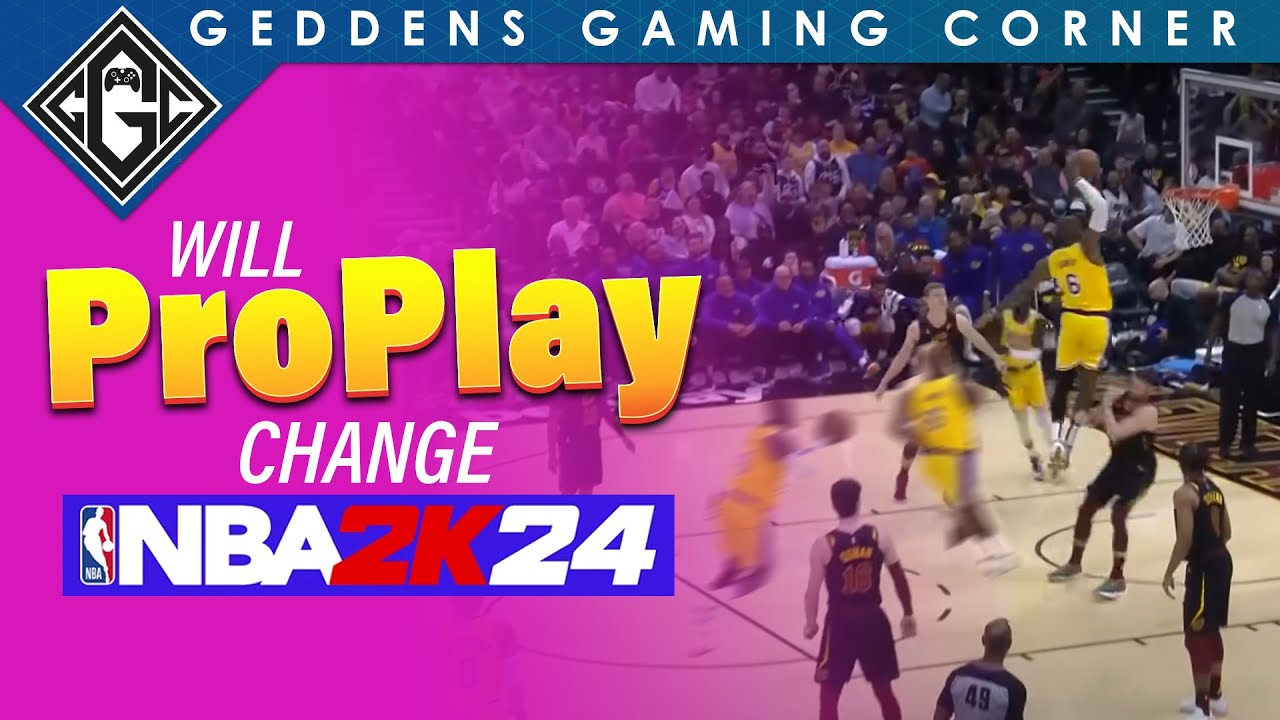 NBA 2k24 | ProPlay Will it CHANGE NBA 2k24? - YouTube