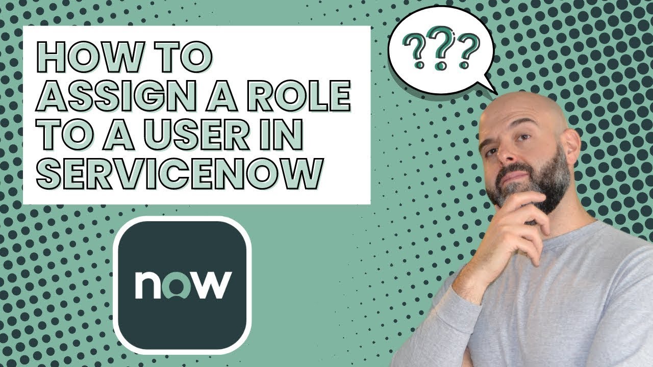 Assign A Role To A User In Servicenow Youtube