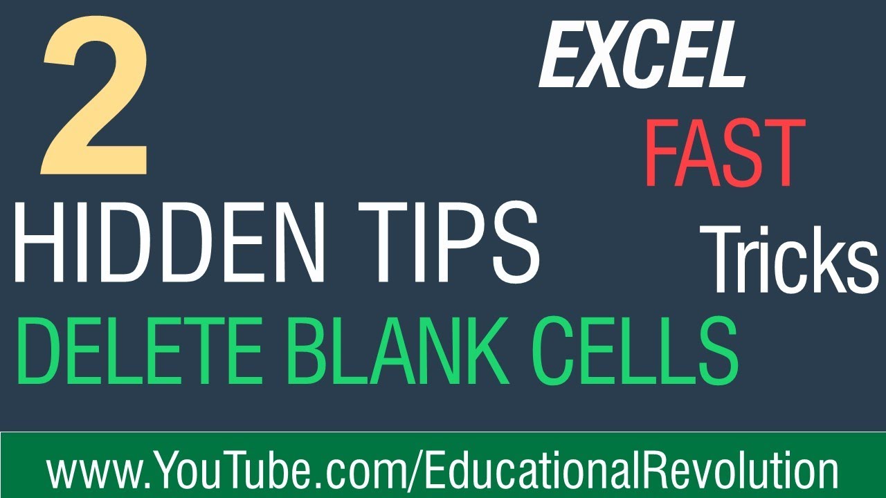 2 Hidden Tips Delete Blank Cells In Excel Excel Tips And Tricks YouTube 2-hidden-tips-delete-blank-cells-in-excel-excel-tips-and-tricks-youtube