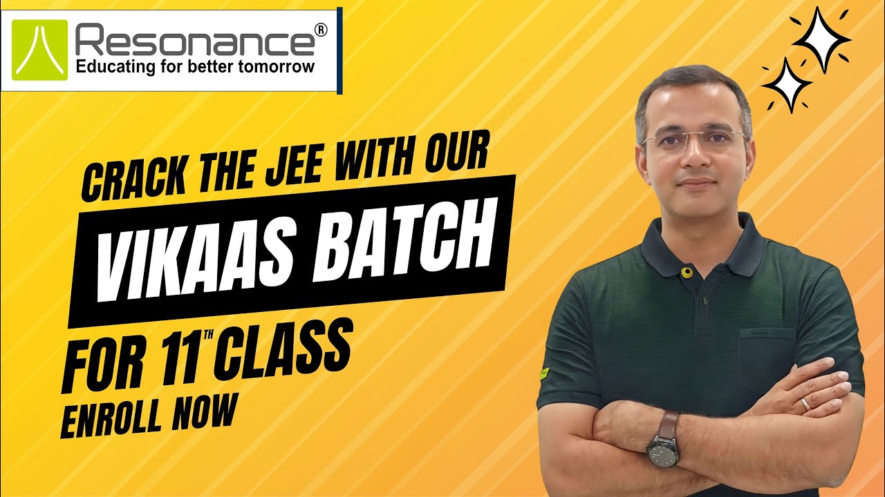 Introducing the Resonance Delhi Vikaas Batch for 11th Class IIT JEE ...