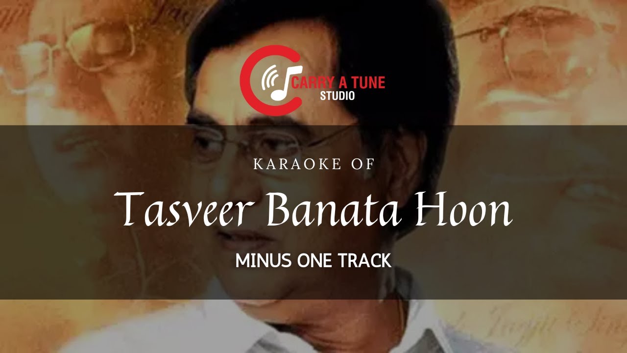 Tasveer Banata Hoon | Ghazal | Minus One Track | Carry A Tune Online Studio - YouTube