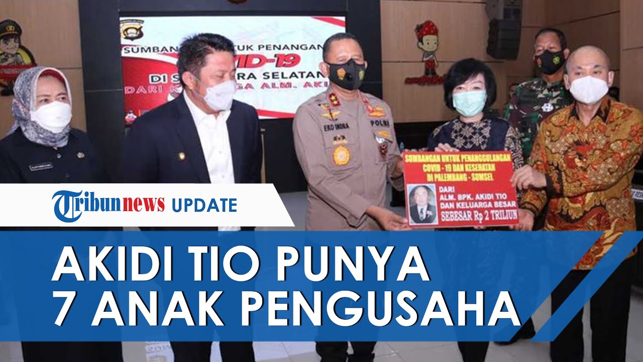 Terungkap Usaha Akidi Tio yang Berikan Sumbangan Rp2 Triliun untuk ...