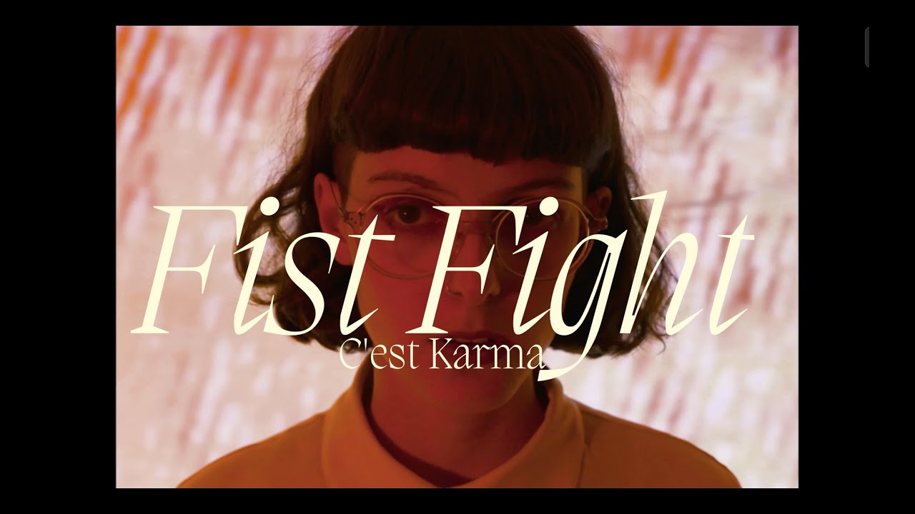 C'est Karma - FIST FIGHT (Official Video) - YouTube
