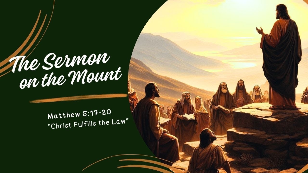 Matthew 5:17-20 | Christ Fulfills the Law | The Sermon on the Mount ...