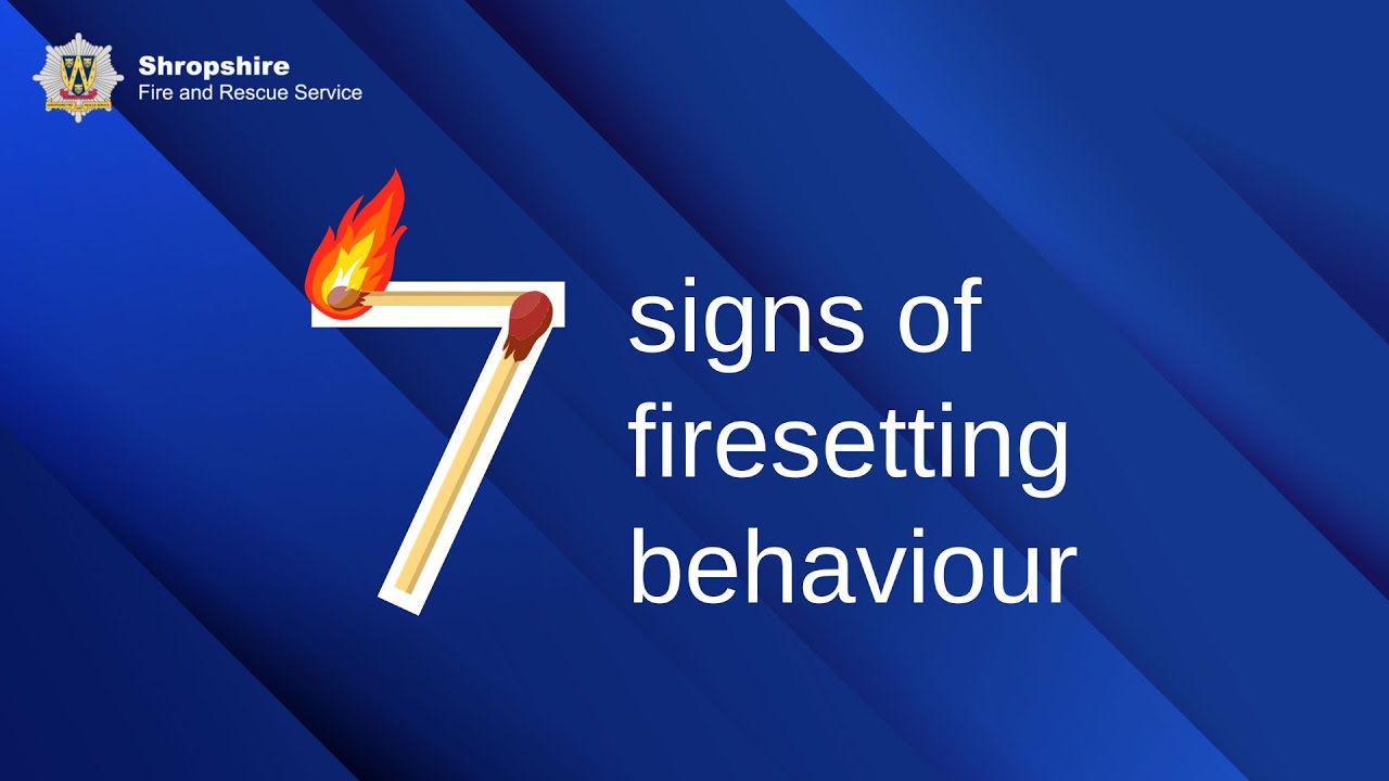 7 signs of firesetting behaviour - YouTube