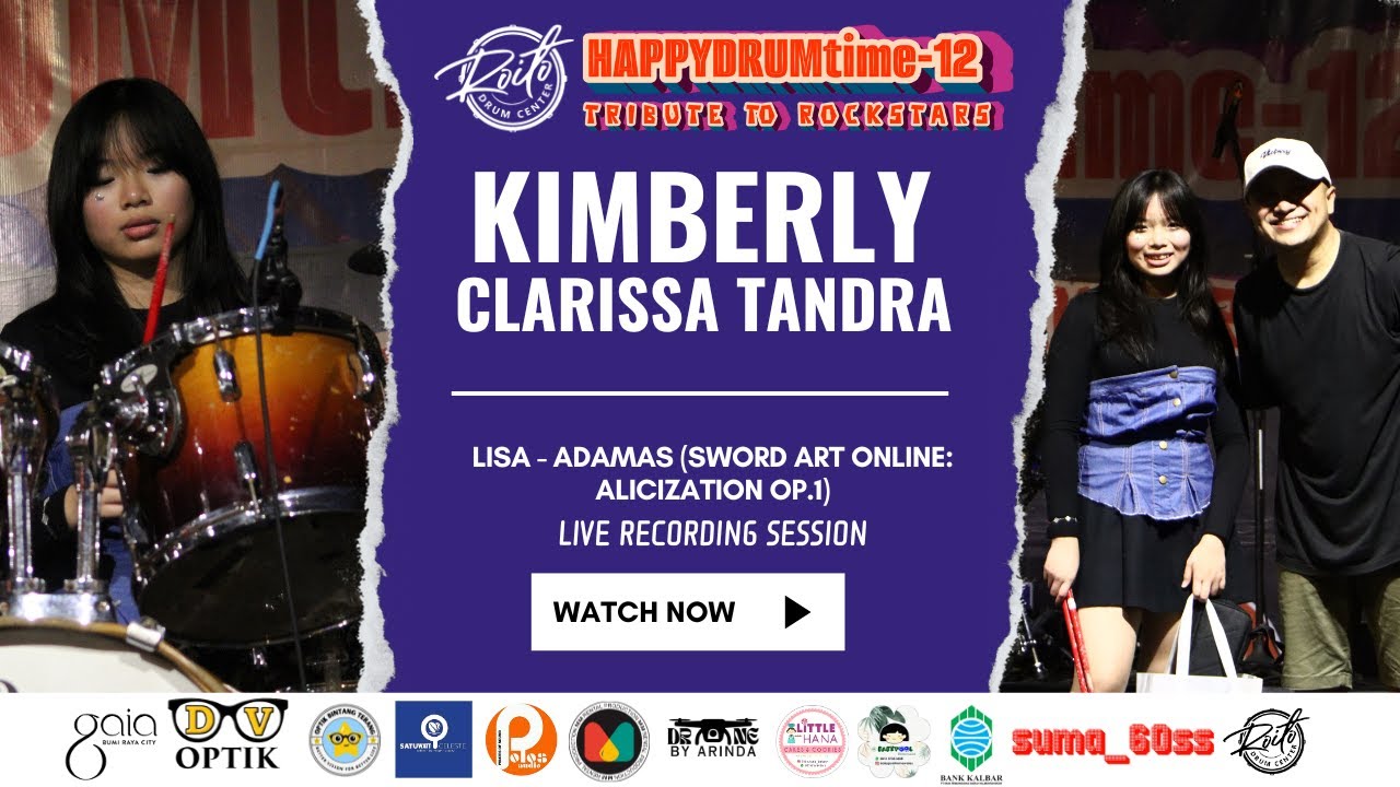 HAPPYDRUMtime-12 || Kimberly Clarissa Tandra (LiSA - ADAMAS) Live ...