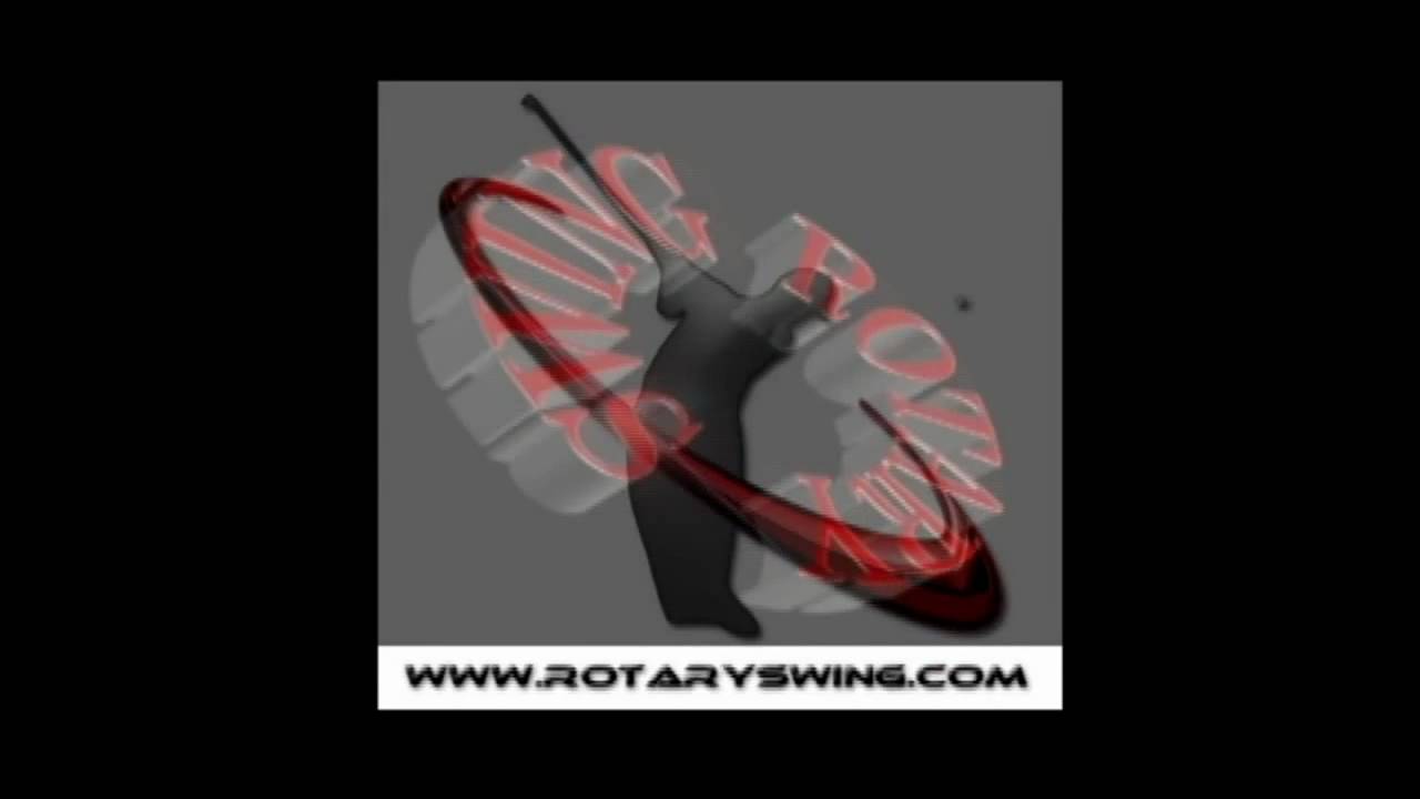 Rotary Swing Tour. - YouTube