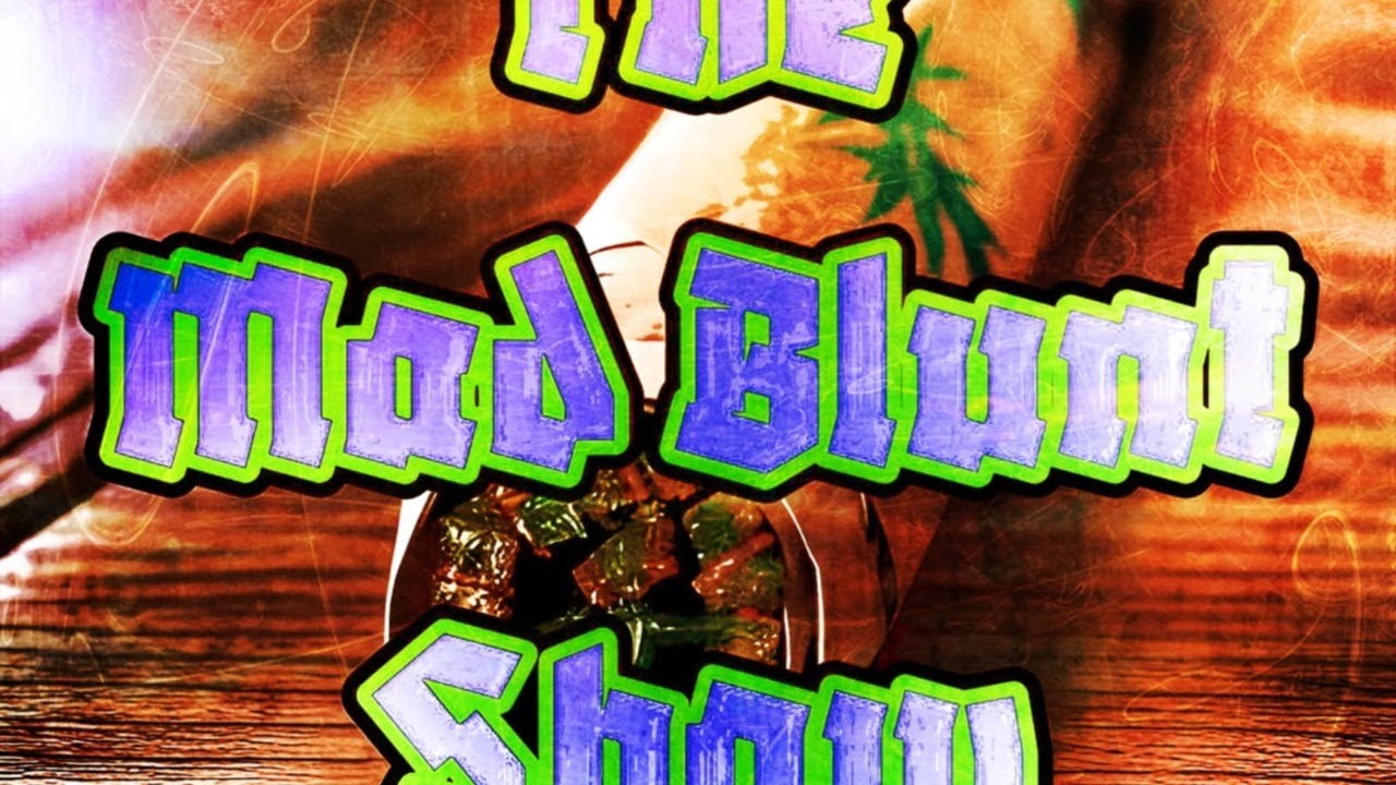 The Mad Blunt Show - YouTube