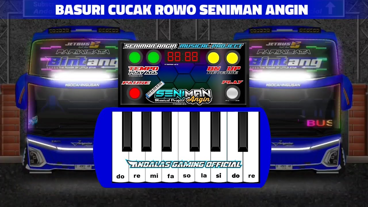 Telolet Basuri Cucak Rowo Modul Seniman Angin Versi Pianika || Basuri ...