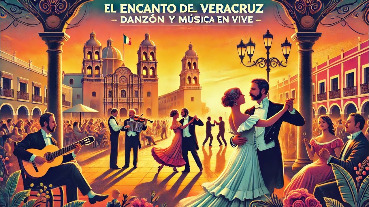 "El Encanto del Zócalo de Veracruz: Danzón y Música en Vivo" - YouTube