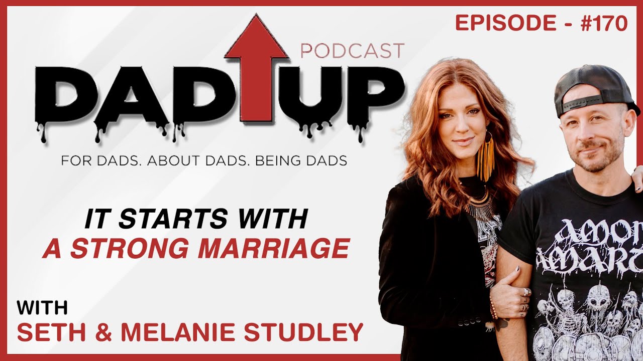 It Starts With A Strong Marriage | Seth & Melanie Studley and Bryan ...
