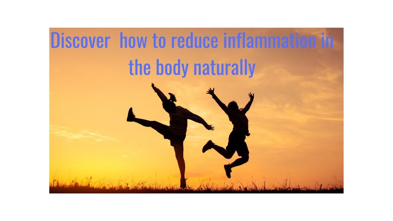 How to Reduce Inflammatory in the Body Naturally SD 480p - YouTube
