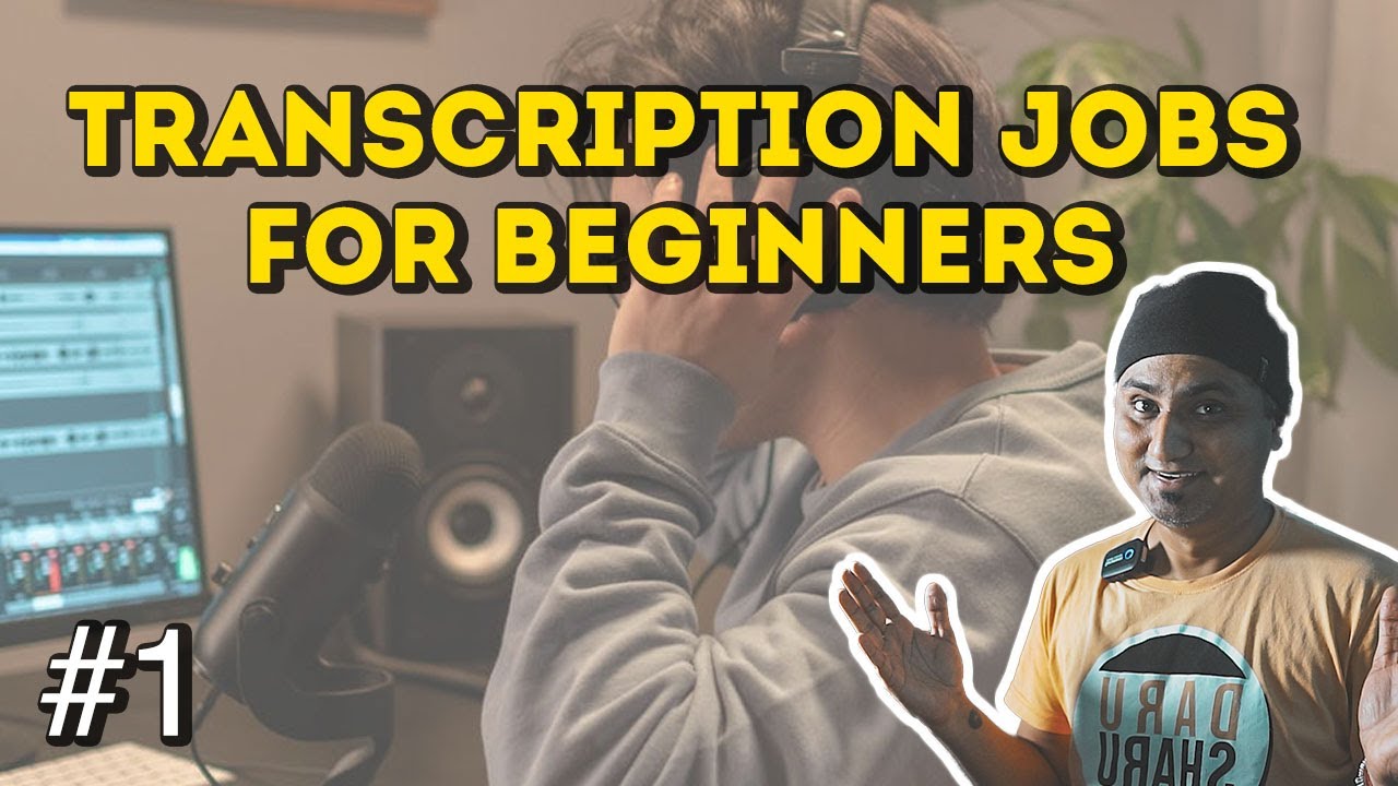 Transcription Jobs for Beginners | How to be a Transcriptionist ...