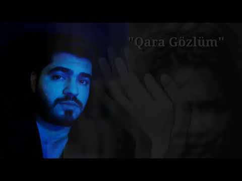 Bextiyar Camal Qara Gözlüm 2019