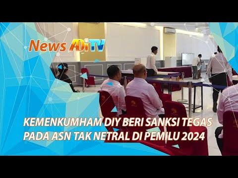 KEMENKUMHAM DIY BERI SANKSI TEGAS PADA ASN TAK NETRAL DI PEMILU 2024 - YouTube