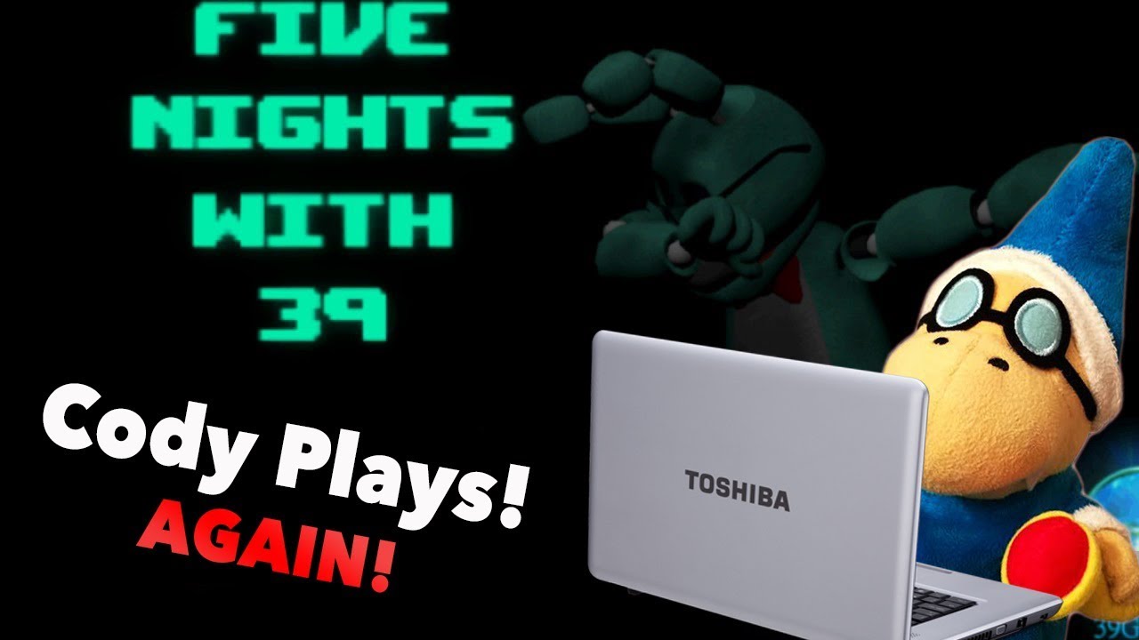 Cody Plays Five Nights with 39! | Night 3 | The game keeps crashing ...