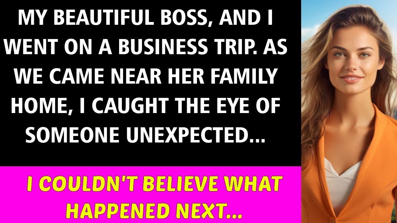 “On a Work Trip with My Amazing Boss, I Had a Surprising Encounter Near ...