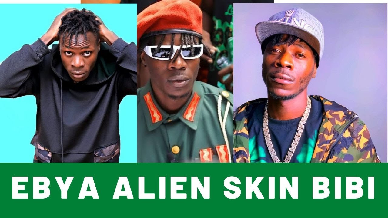 Muliro!! Ebya Alien Skin bibi. - YouTube