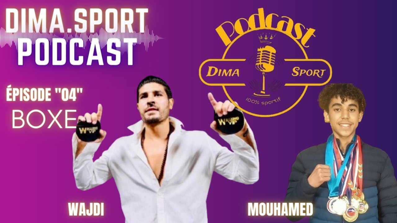 Podcast Dima Sport Épisode 04 Spécialité Boxing - YouTube