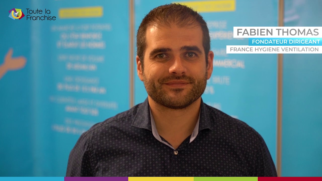Franchise Bâtiment : Fabien Thomas, fondateur France Hygiene Ventilation - YouTube