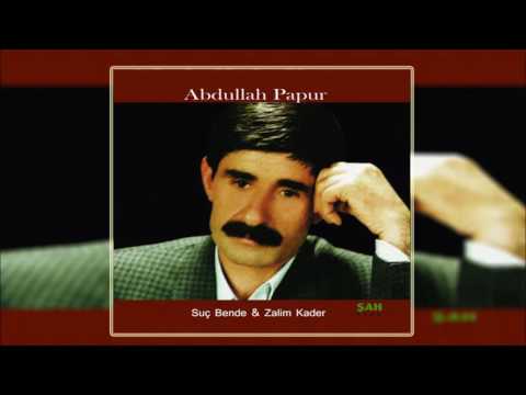 Abdullah Papur - Le Le - Şu Sivası Yandırırsın | Şuç Bende - Zalim Kader | © Şah Plak