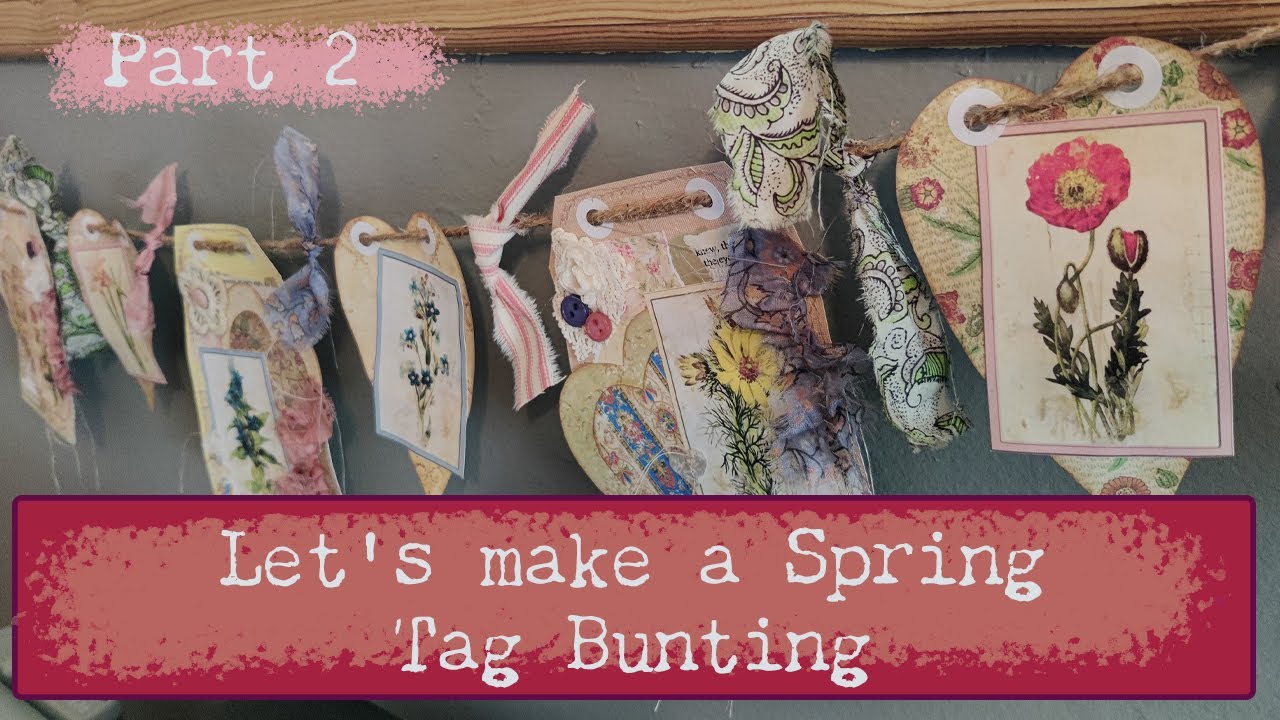 Spring Tag Bunting Pt. 2, Let's finish this thing and hang it up! - YouTube
