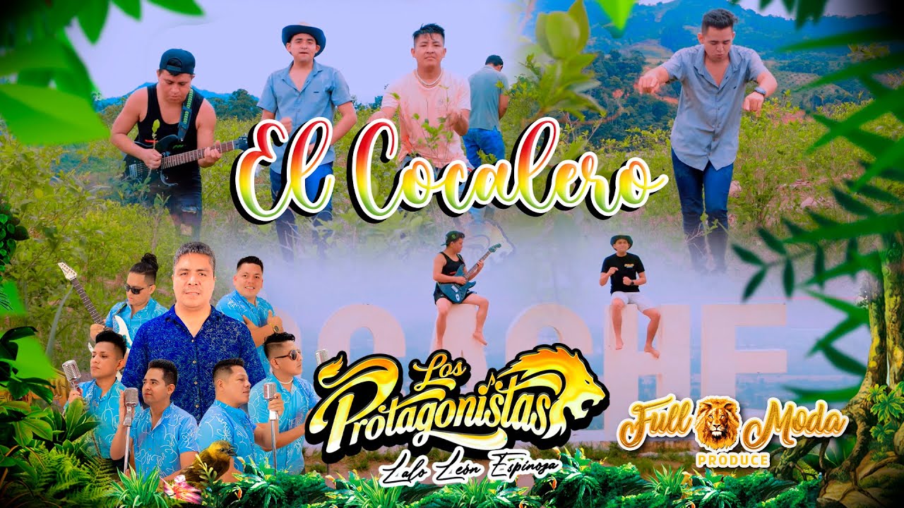 El cocalero - Los Protagonistas - Video Clip Oficial 2023 - Full Moda ...