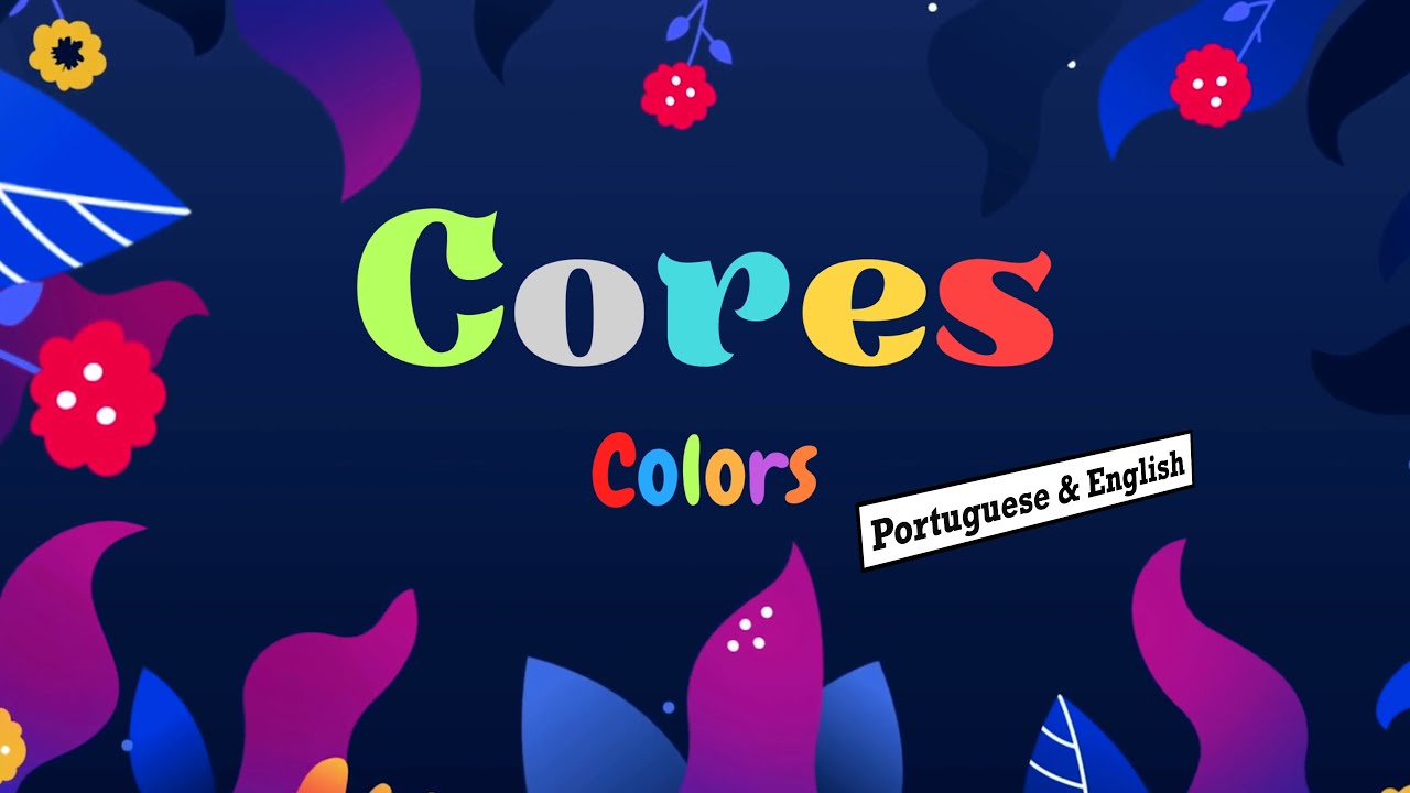 Cores - Colors Name in Portuguese & English - YouTube