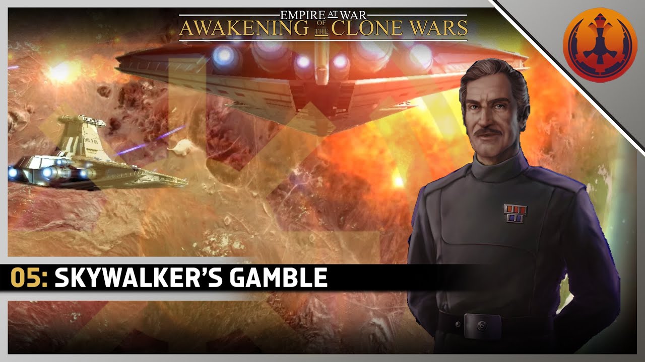 Star Wars : EAW : Awakening of the Clone Wars - 05 : Skywalker's Gamble ...