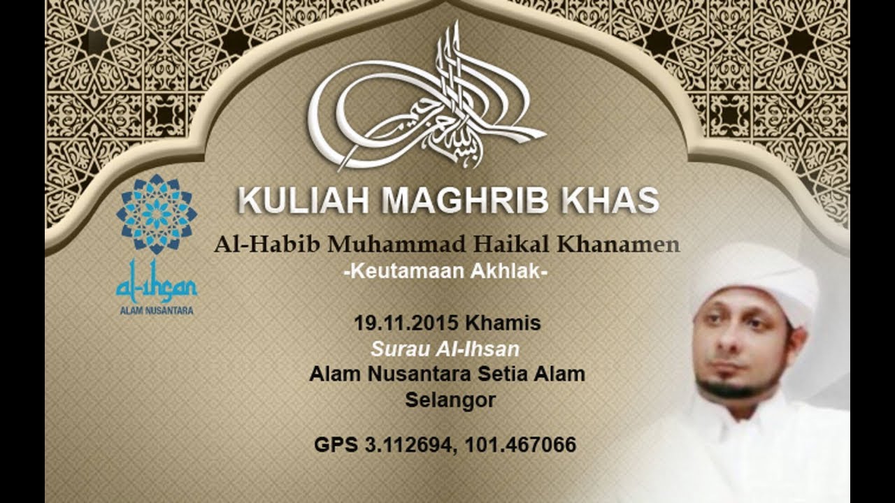 19/11/2015 - Kuliah Maghrib - Al Habib Muhammad Haykal Khanemen - YouTube