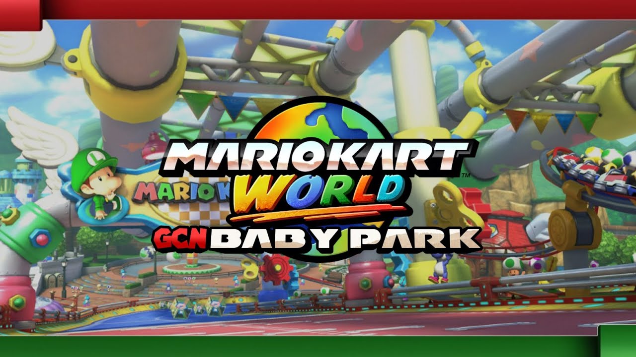 Baby Park | Mario Kart World & Mario Kart 8 Deluxe - YouTube