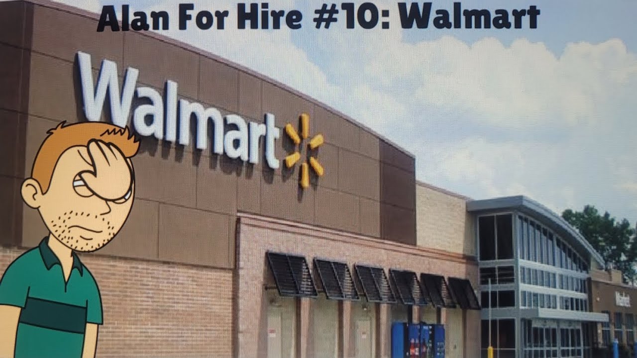 Alan For Hire #10: Walmart - YouTube