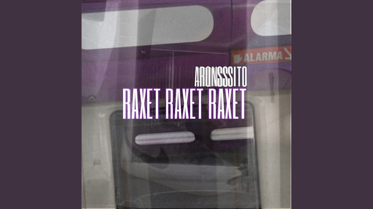 RAXET RAXET RAXET - YouTube