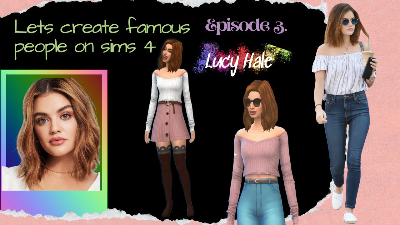 Sims 4: Create a Sim- Lucy Hale - YouTube