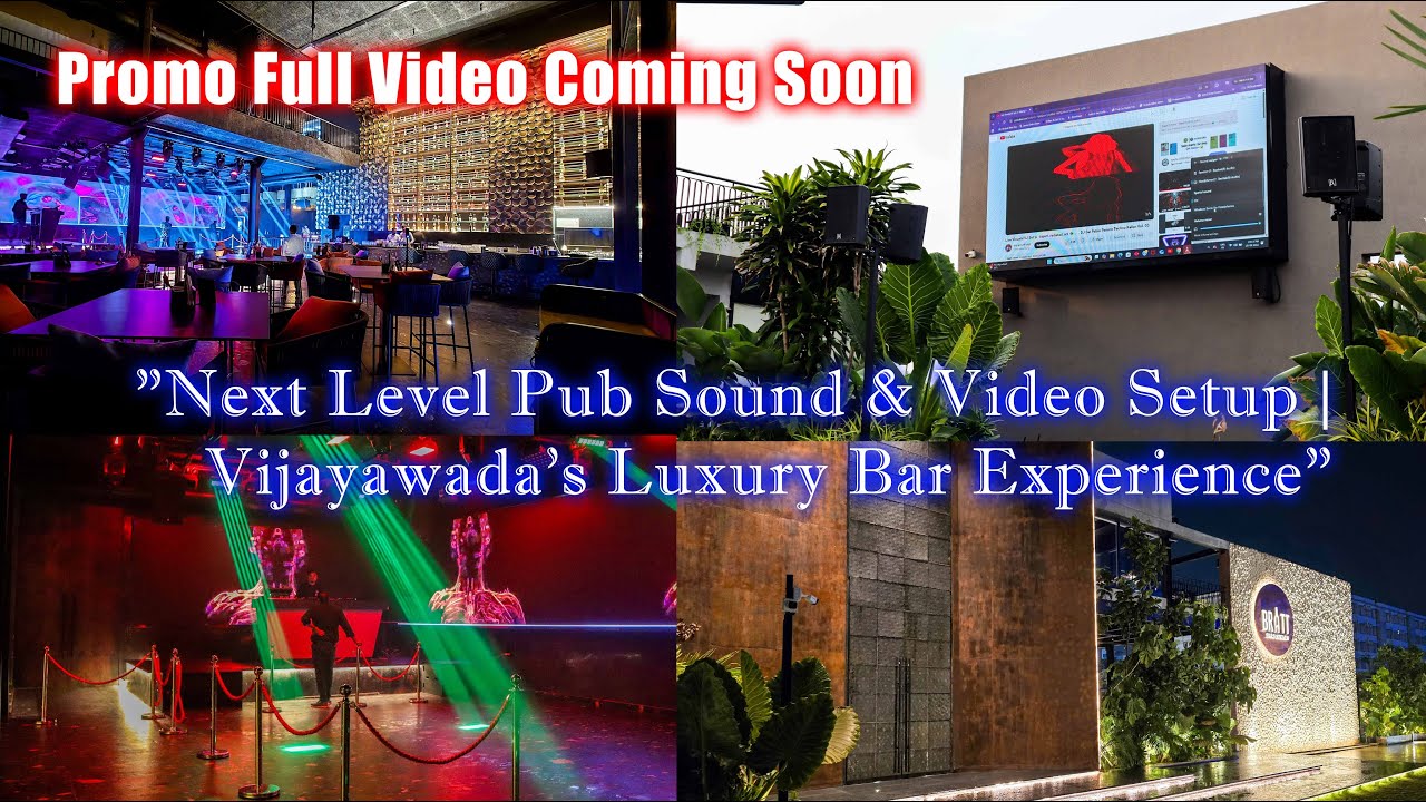 "Next Level Pub Sound & Video Setup | Vijayawada’s Luxury Bar ...