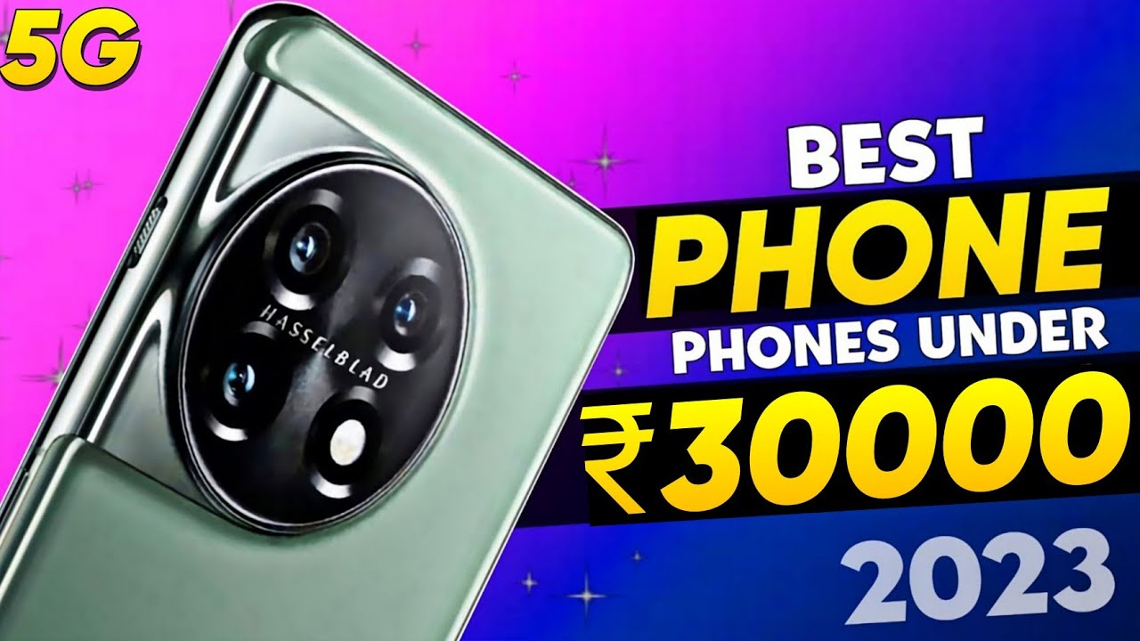 TOP 5 best Phone Under 30000 in india 2023| Smartphone under 30000 ...