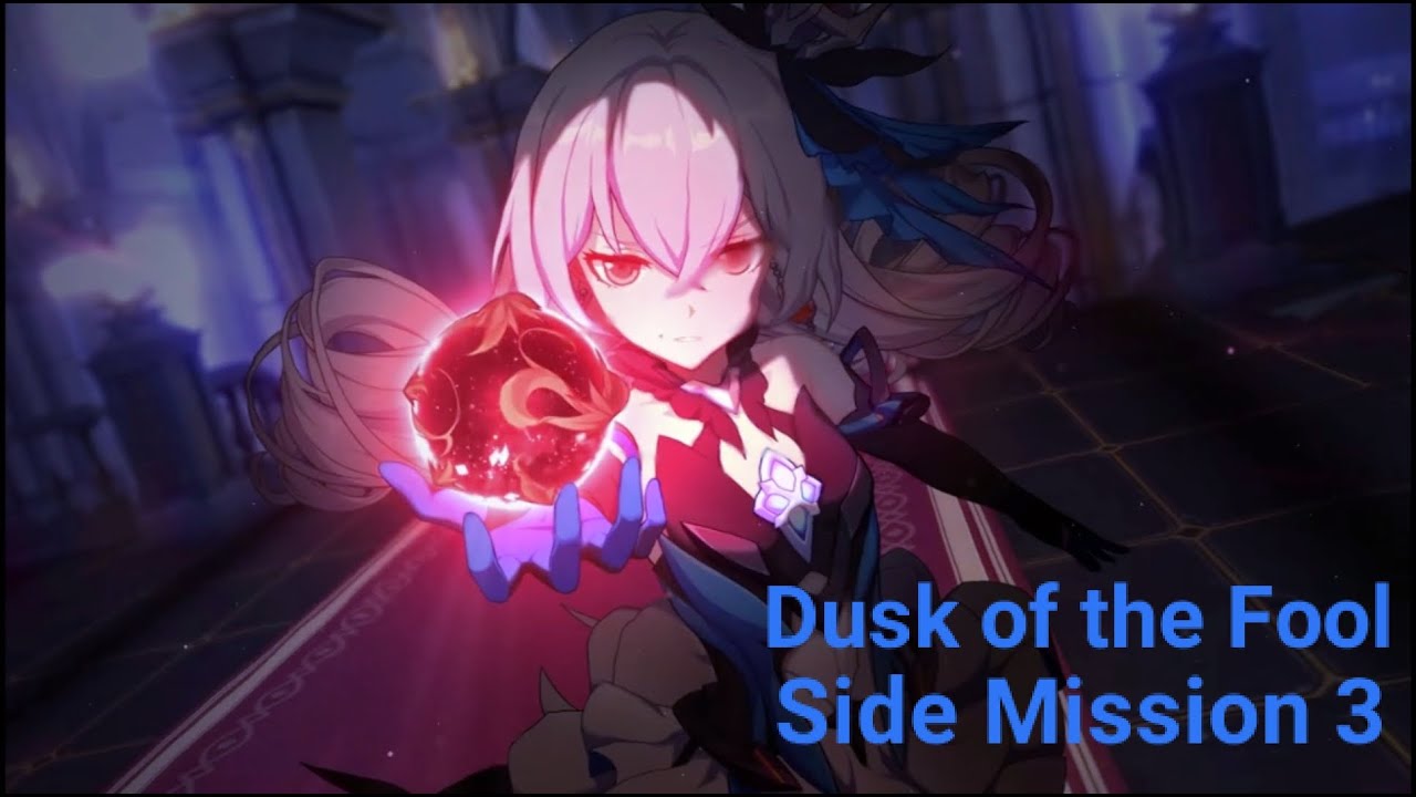 HI3 - Chapter 27 Dusk of the Fool Side Mission 3 - YouTube