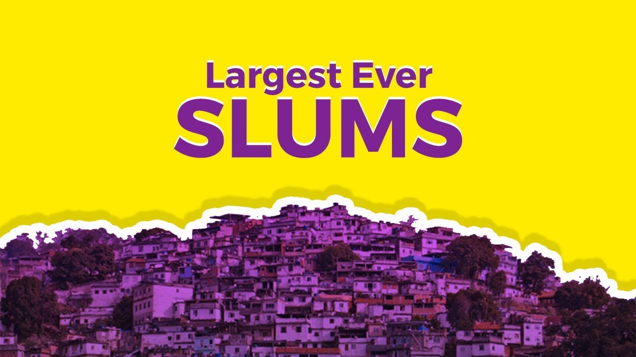These Are The Largest Slums in the World | Awesome Facts - YouTube