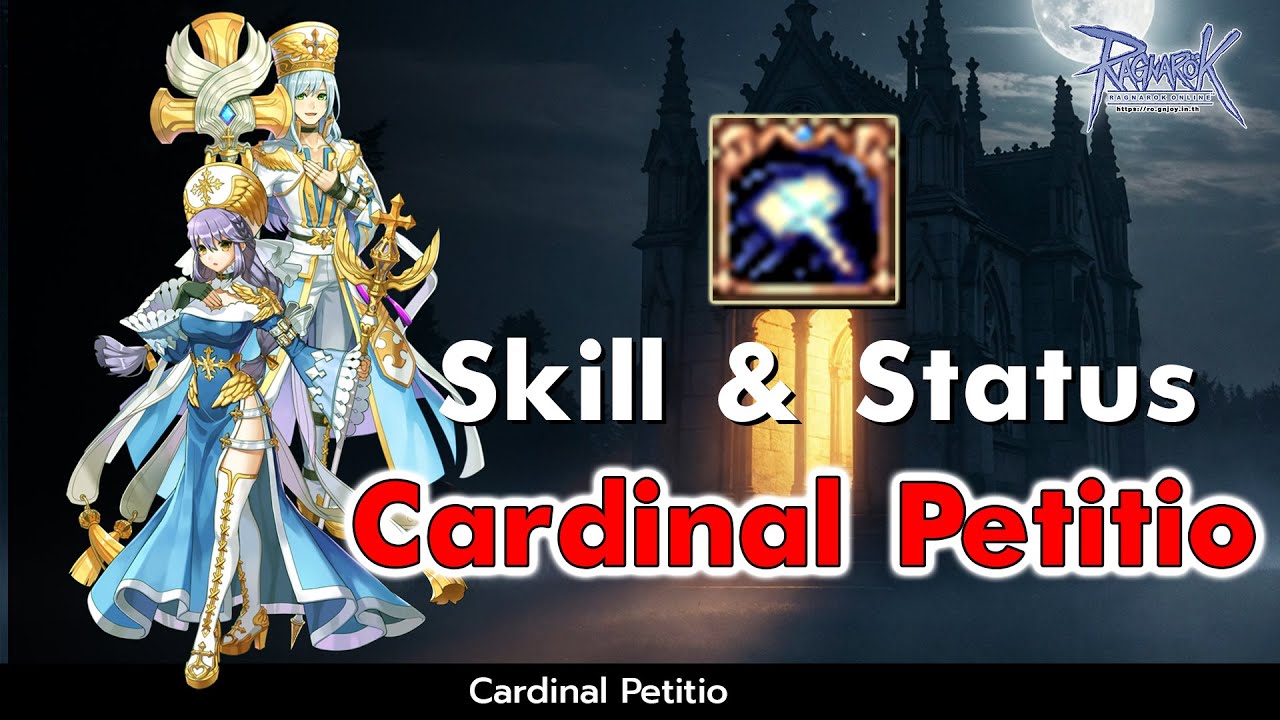 Skill&Status Cardinal Petitio ( บิทุบ ) l Ragnarok GGT C4 - YouTube