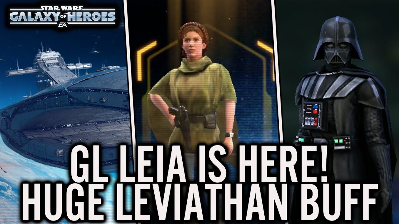 HUGE UPDATE! GL Leia Unlockable NOW, MASSIVE Leviathan BUFFS, Darth ...