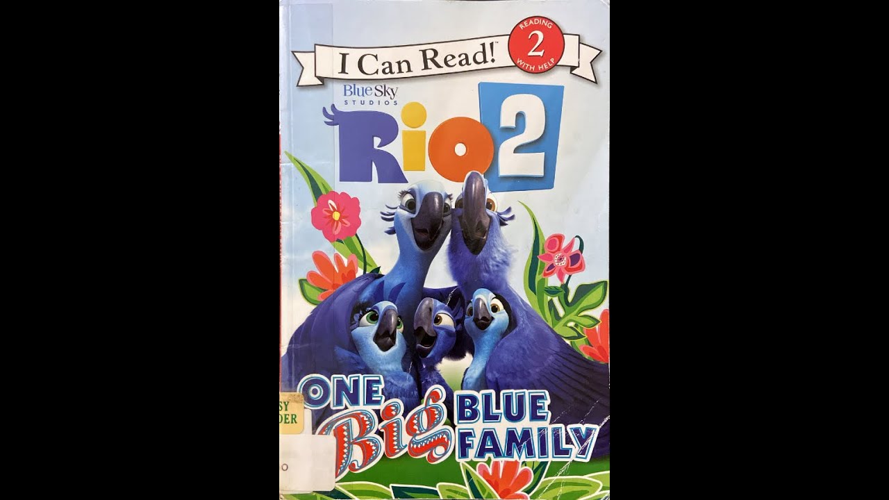 Rio 2 One Big Blue Family ~ Read Aloud ~ Read Along With Me - YouTube