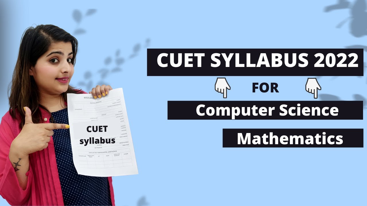 MATH SYLLABUS IN CUET 2022 | CUET COMPUTER SCIENCE SYLLABUS | CUET ...