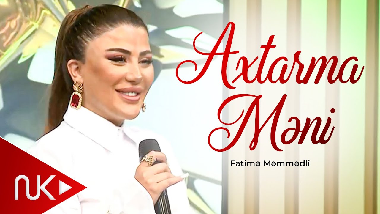 Fatime Memmedli - Axtarma Meni 2025 (Official Video) - YouTube