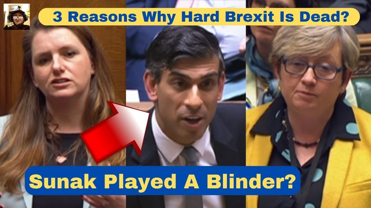 Top 3 EPIC Sunak Reasons Why Hard Brexit Is Finished? - YouTube