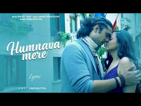 Humnava_Mere_Full_Song_With_Lyrics l Jubin Nautiyal New Song l - YouTube
