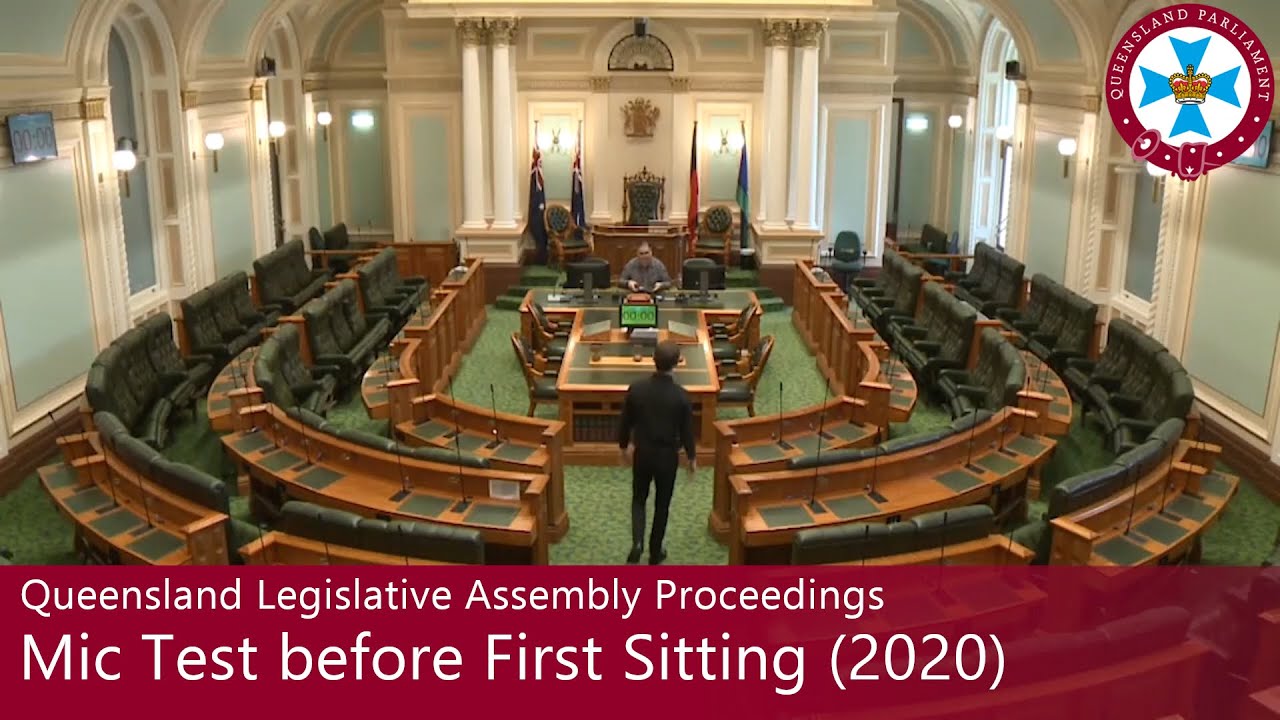 Queensland Legislative Assembly Proceedings - Mic Test before First ...