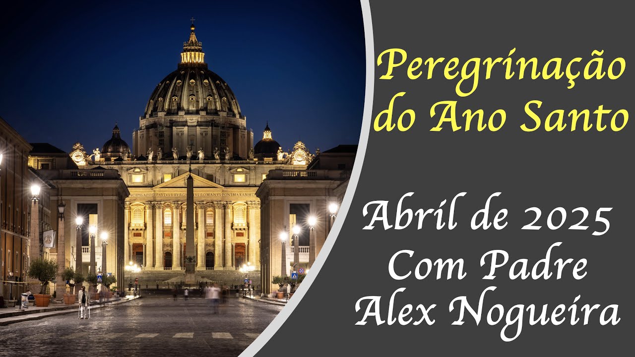Peregrinação Ano Santo 2025 Youtube