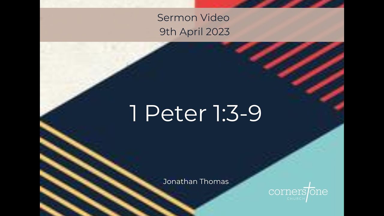 1 Peter 1:3 9 | Jonathan Thomas - YouTube